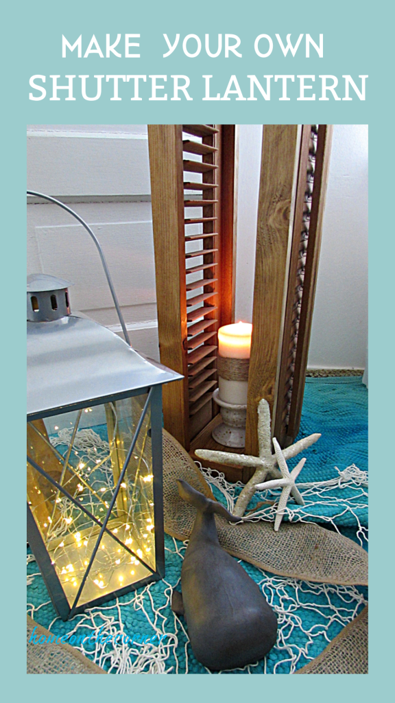 Make Your Own Shutter Lantern – HOME ON THE CORNER